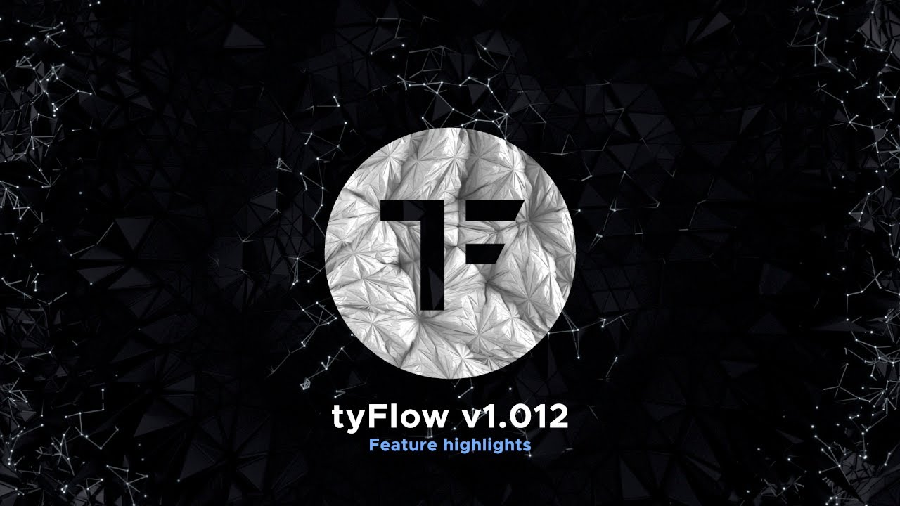 TyFlow v1.012 リリース