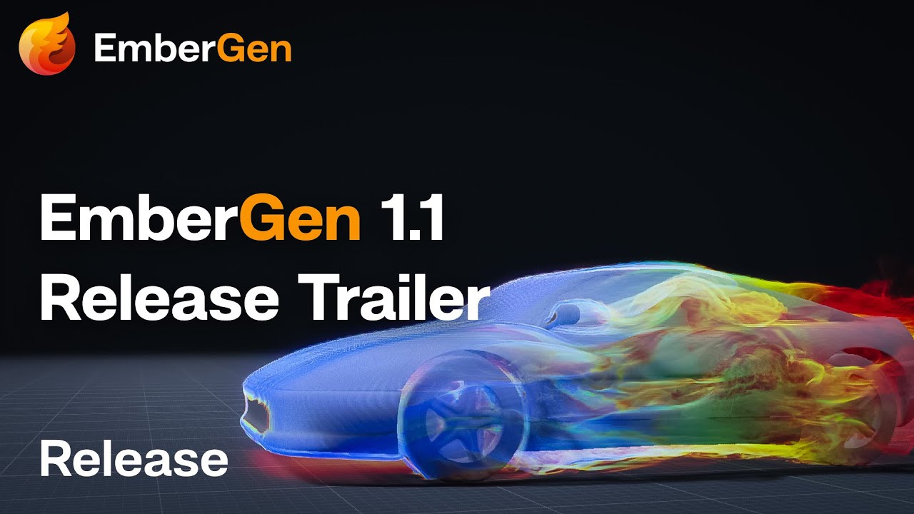 EmberGen 1.1 リリース